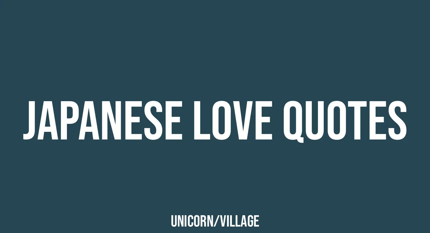 Japanese Love Quotes Pictures 28 Japanese Love Quotes — Unicorn